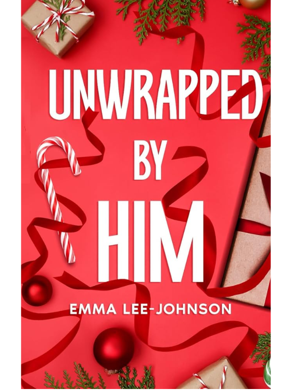 Unwrapped By Him | Emma Lee-Johnson – HEA Bookshop
